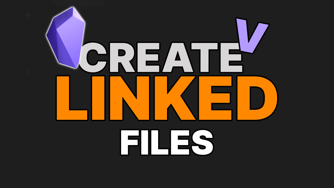 Create Linked Files In Obsidian Danny Hatcher